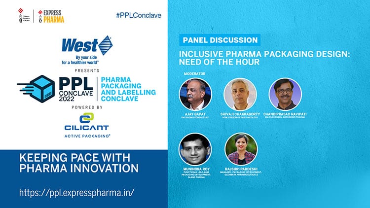 Panel Discussion: Inclusive pharma packaging design: Need of the hour ...