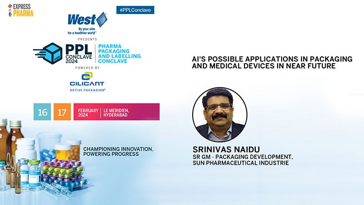 Srinivas Naidu, Sr GM - Packaging Development, Sun Pharmaceutical Industries | PPL Conclave 2024 ...
